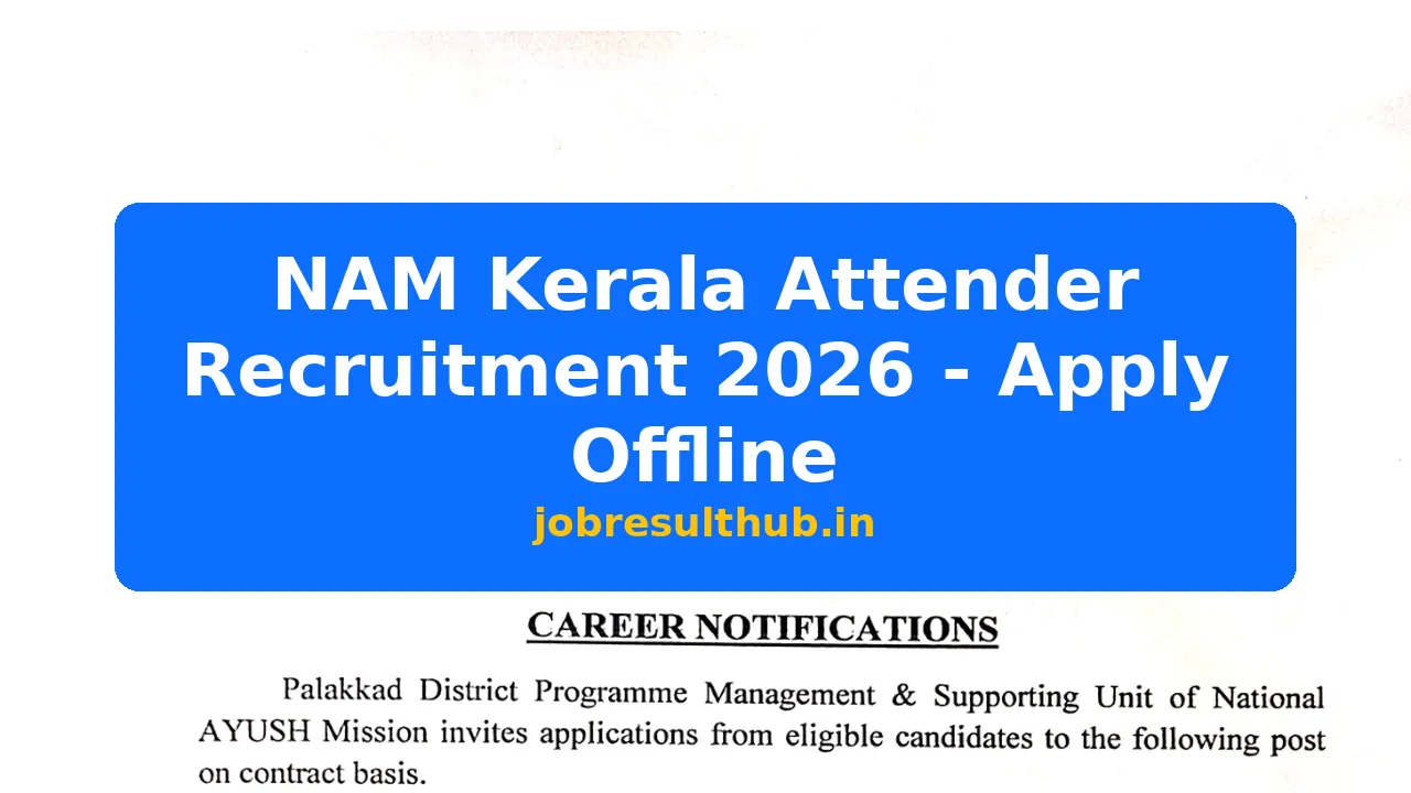 NAM Kerala Attender Recruitment 2026 - Apply Offline