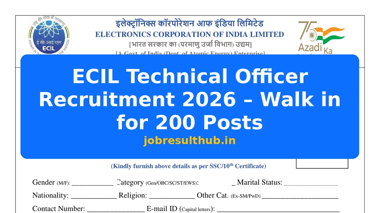ECIL Technical Officer Recruitment 2026 - Apply for 200 Posts