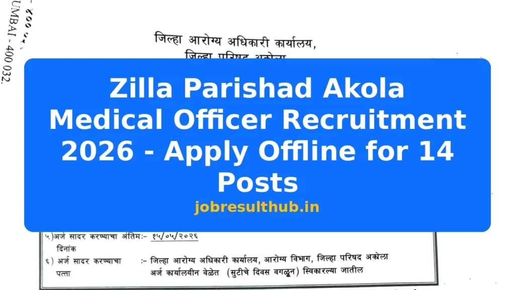 Zilla Parishad Akola Medical Officer Recruitment 2026 - Apply Now