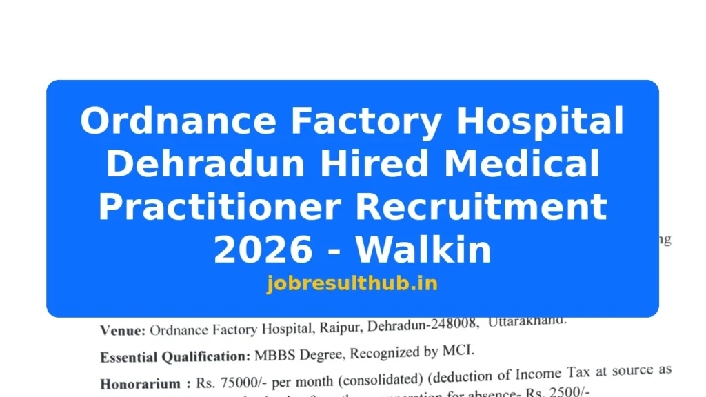 Ordnance Factory Hospital Dehradun Hired Medical Practitioner ...